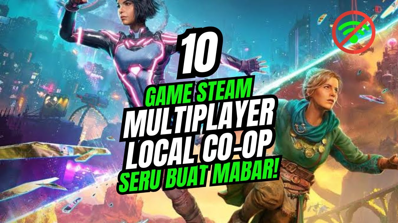 10 Game Steam Multiplayer Co-op Offline Terbaik yang Seru Buat Mabar ...