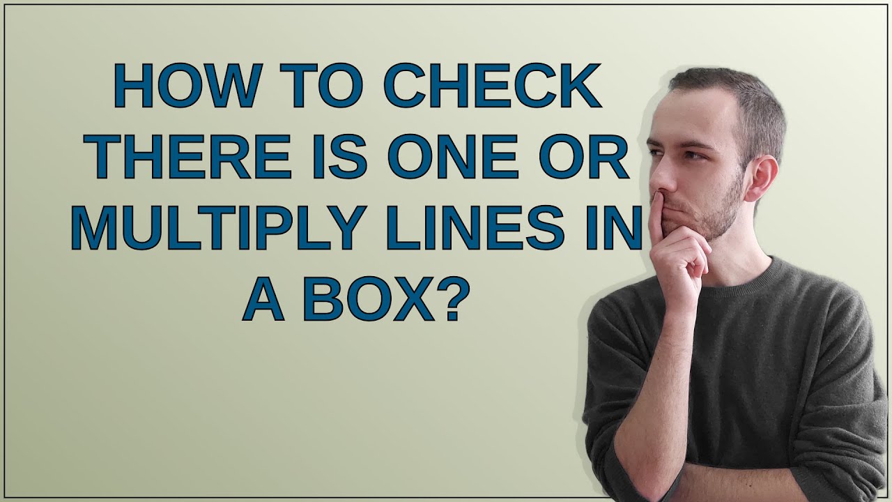 Tex: How to check there is one or multiply lines in a box? - YouTube
