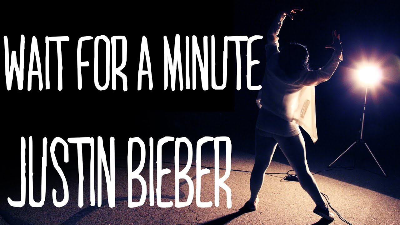 Justin Bieber - Wait for a minute Dance Choreography by DASH (Linda ...