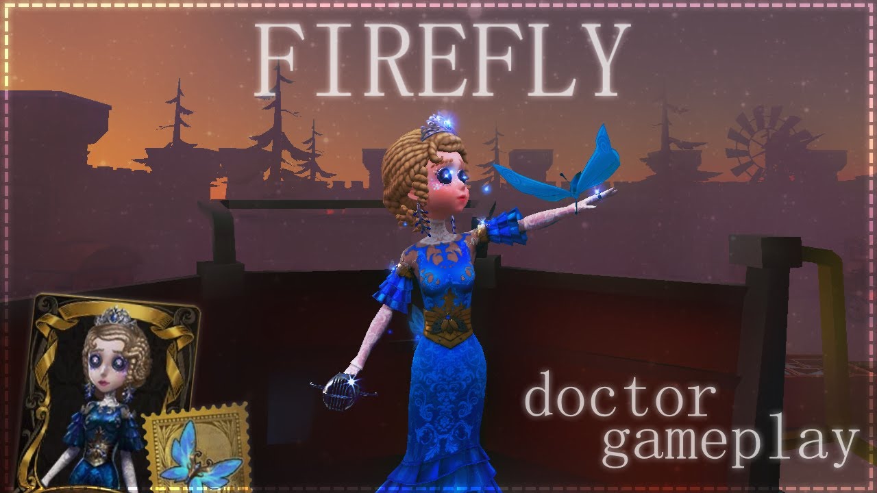 Identity V 」Doctor S Tier Skin! | Firefly + Glowing Feather Gameplay ...