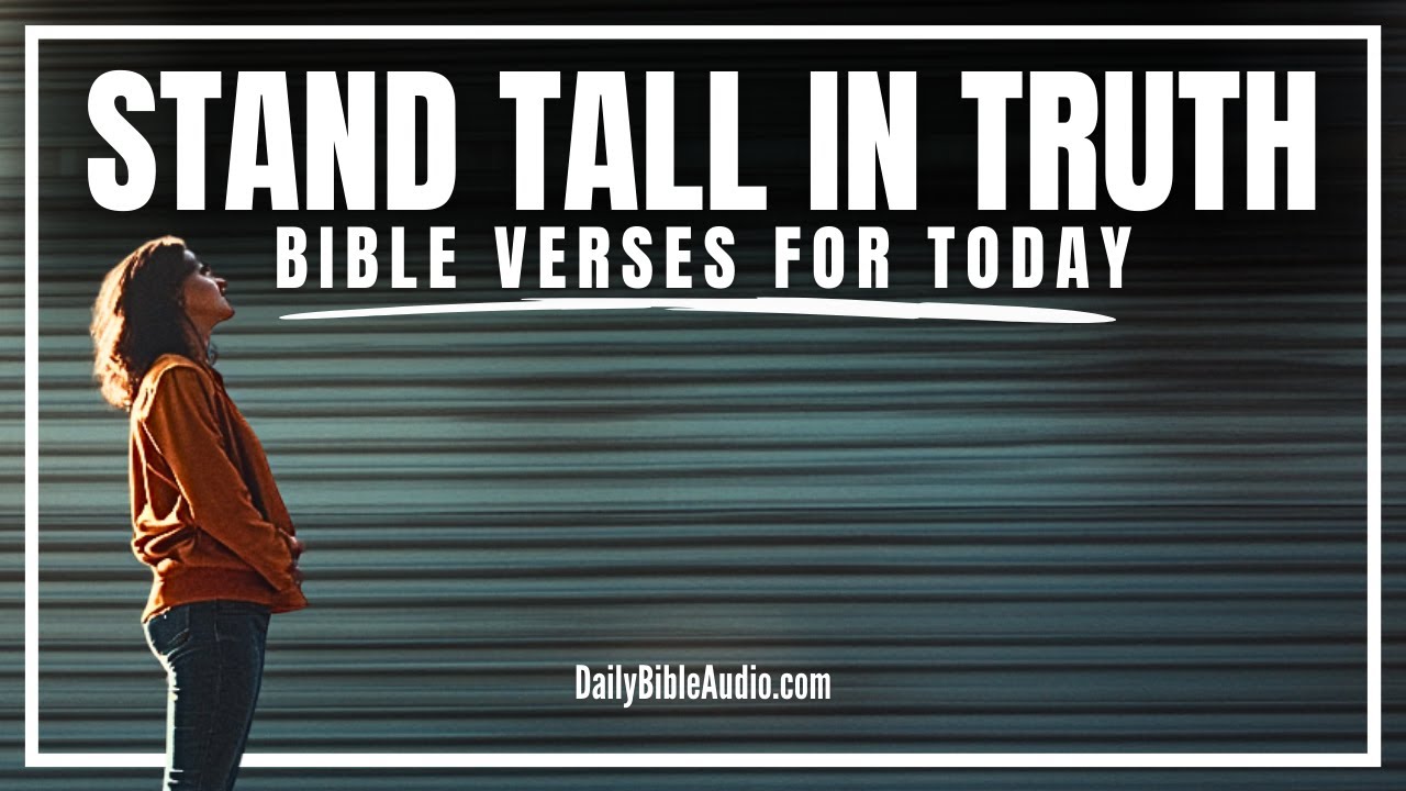 God’s Word Will Keep You Standing Tall | Blessed Morning Bible Verses ...