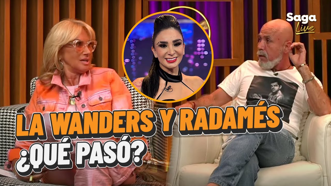 Radamés revela el problema de salud SECRETO de La Wanders: "Casi pierde la vida" | Saga Live ...