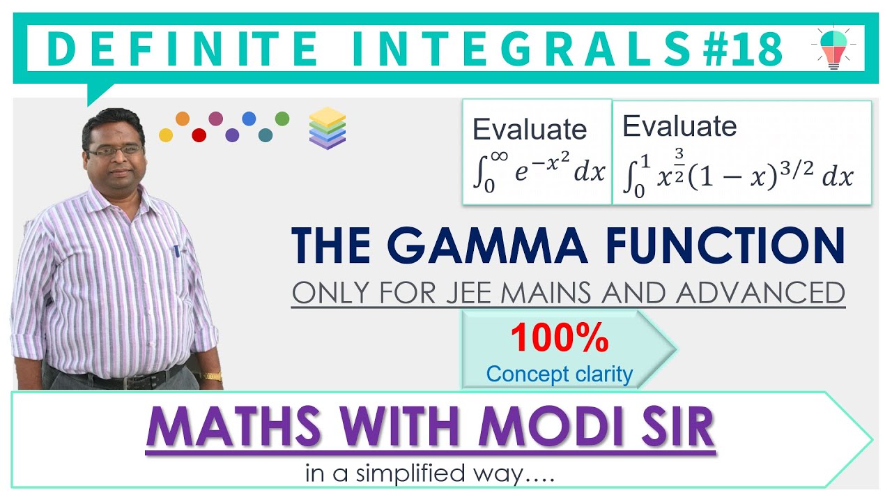 CLASS 12-DEFINITE INTEGRALS-THE GAMMA FUNCTION| PART 18| MODI SIR| JEE ...