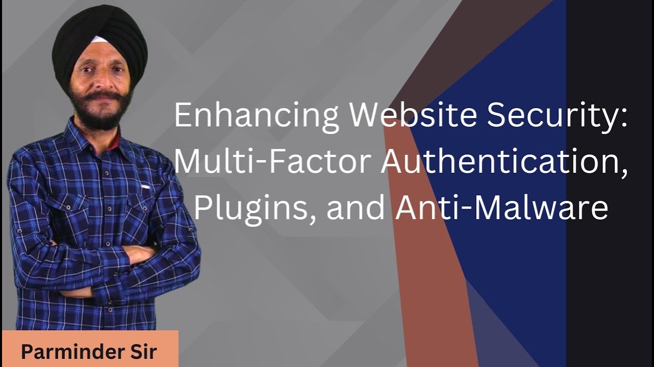Enhancing Website Security: Multi-Factor Authentication, Plugins, and ...