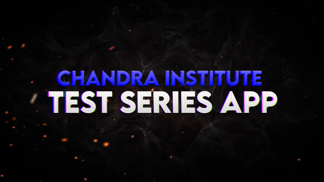 CHANDRA INSTITUTE TEST SERIES APP | FULL DETAILS & TUTORIAL | BY ...