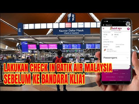 BELAJAR CHECK IN ONLINE BATIK AIR MALAYSIA SEBELUM KE KLIA1 #batikair # ...