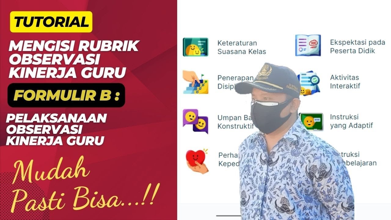 Tutorial Mengisi Formulir B: Pelaksanaan Observasi Kinerja Guru, RUBRIK OBSERVASI KINERJA GURU ...
