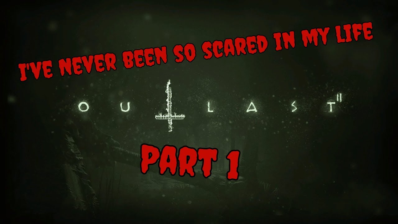 Outlast 2 First Gameplay Part 1 - YouTube