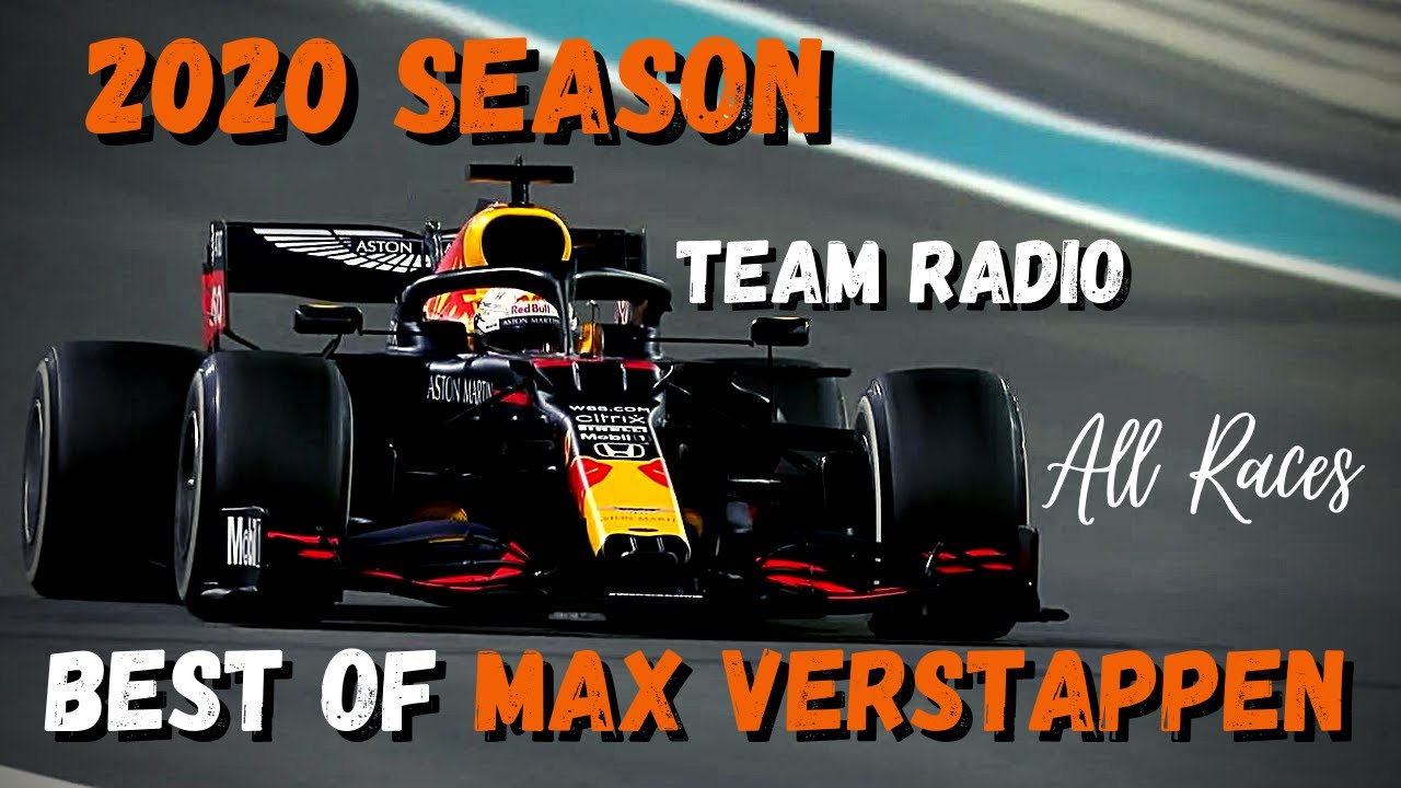BEST OF MAX VERSTAPPEN TEAM RADIO 2020 F1 SEASON | Max Verstappen Team ...