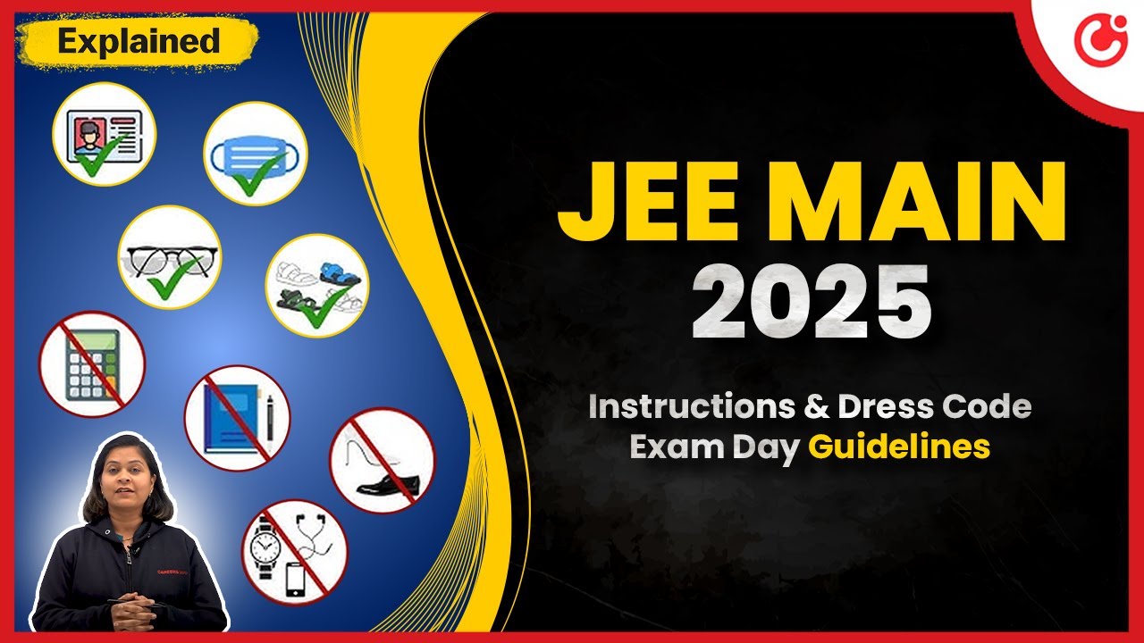 JEE Main 2025 Instructions & Dress Code | Exam Day Guidelines | NTA ...