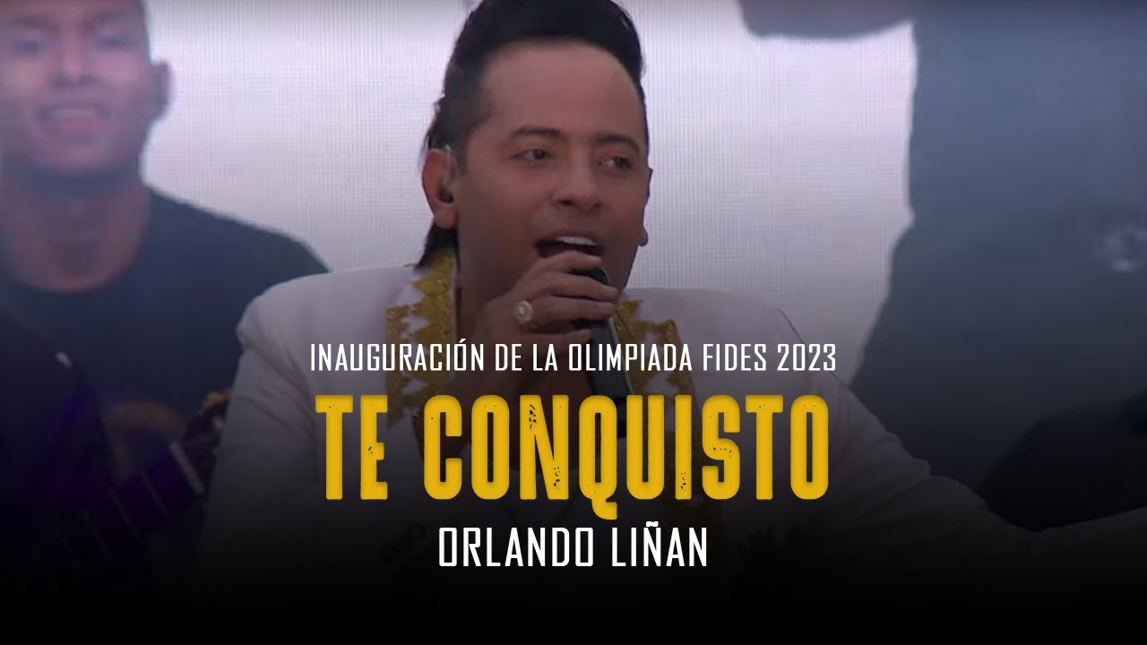 TE CONQUISTO - ORLANDO LIÑAN - (En Vivo) - YouTube