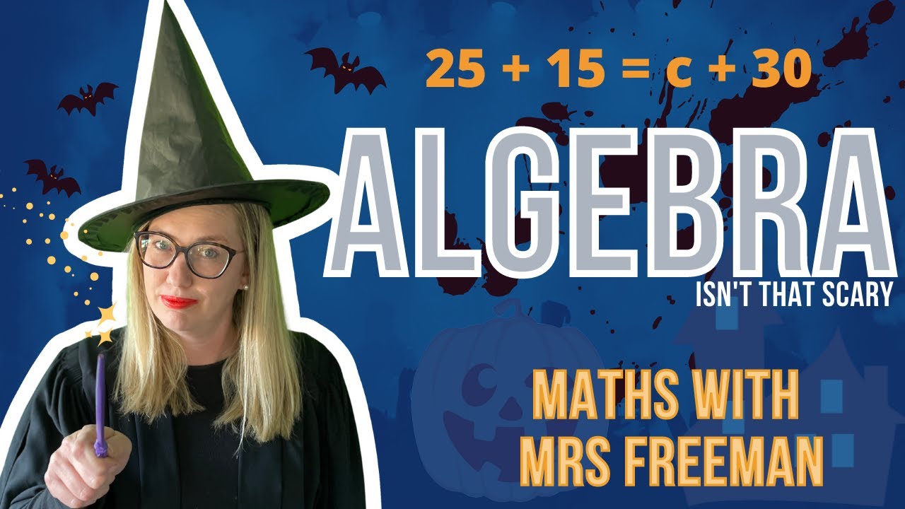 What is Algebra? It isn't that scary! Find out how to do it with Mrs ...