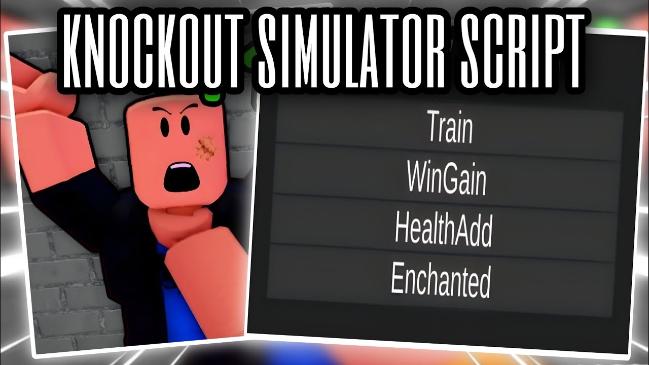 🔥Roblox Knockout Simulator 🔥| Op Script - Infinite Train, Win Gain, HealthAdd & Enchanted - YouTube
