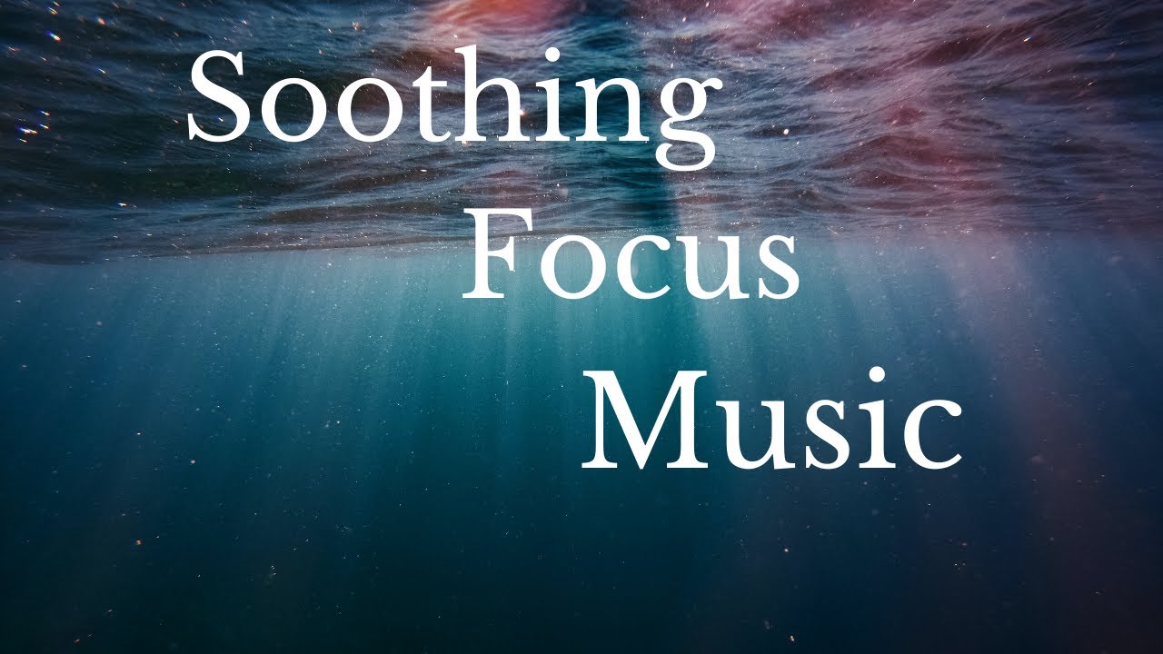 ADHD Music - Focus Music for Better Concentration - Study Music for ADD ...