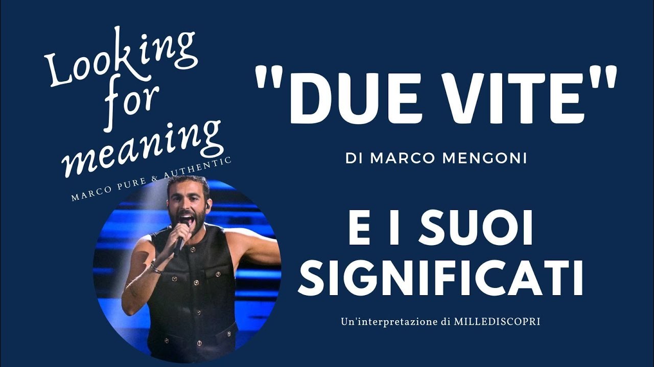 "Due vite" Marco Mengoni: significato / "Due vite" (Two lives) by Marco ...