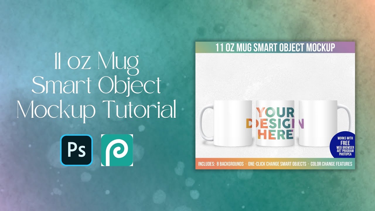 11 oz Mug Smart Object Mockup Tutorial for Photoshop and Photopea - YouTube