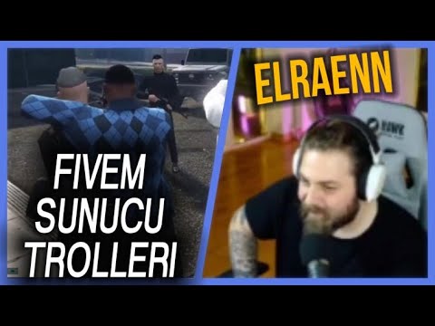 Elraenn FİVEM Sunucu Trolleri İzliyor