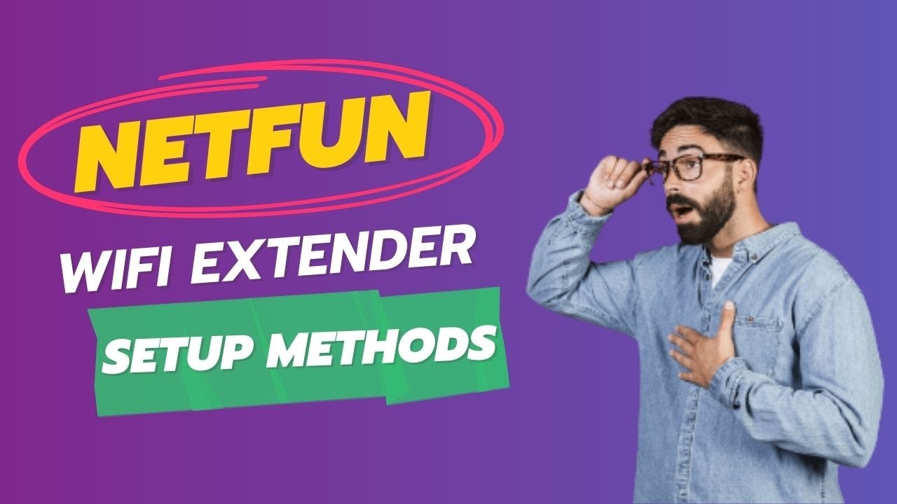 Two methods of Netfun wifi extender setup - YouTube