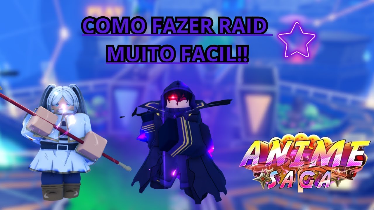MELHOR METODO PARA PEGAR TODAS RECOMPENSAS DA RAID NO ANIME SAGA!!! #1 ...