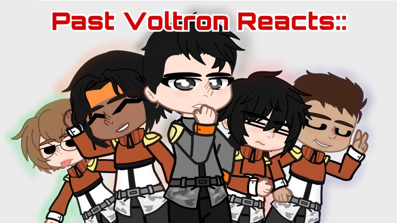 Past Voltron Reacts to: (Gacha Club) - YouTube