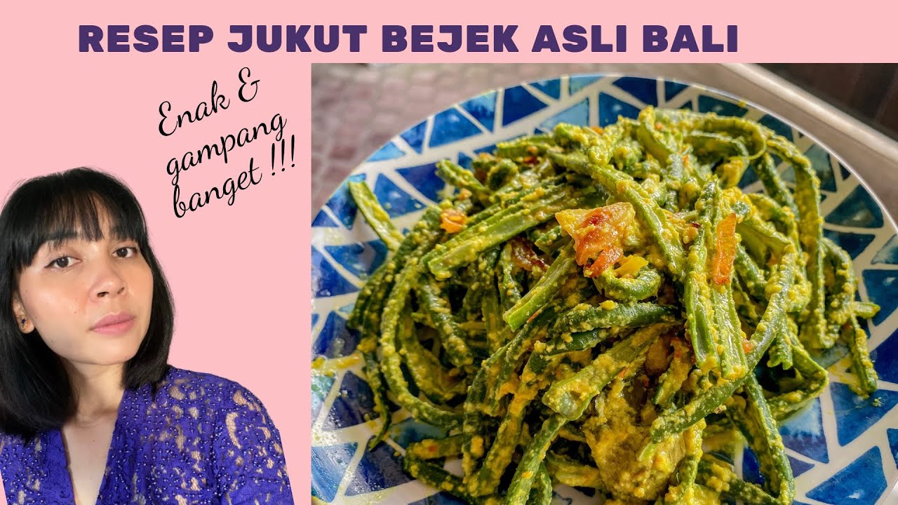 RESEP JUKUT BEJEK KHAS BALI // SAYUR KACANG PANJANG/ RESEP SIMPLE DAN ...