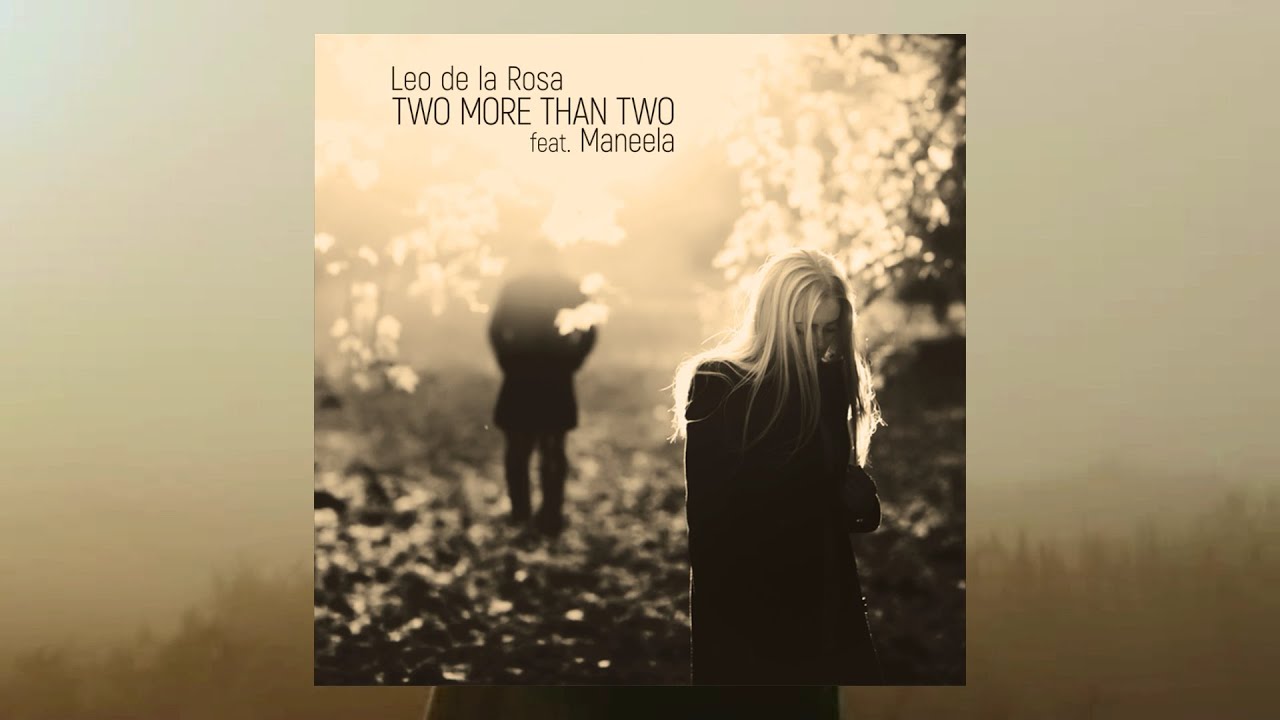 TWO MORE THAN TWO - Leo de la Rosa (feat. Iolanda Rodríguez)