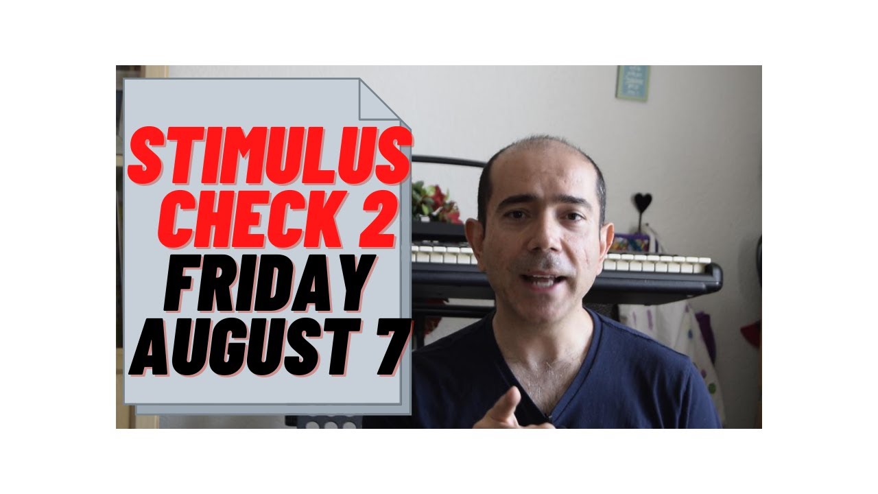 Second Stimulus Check Update & Stimulus Package News! Friday August 7 ...