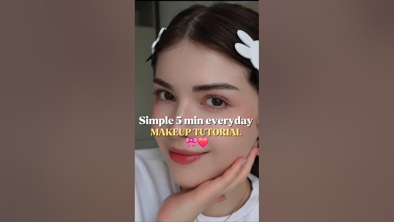 Simple 5 min everyday makeup tutorial#simplemakeup#nomakeuplook#youtubeshorts#shorts#fyp - YouTube
