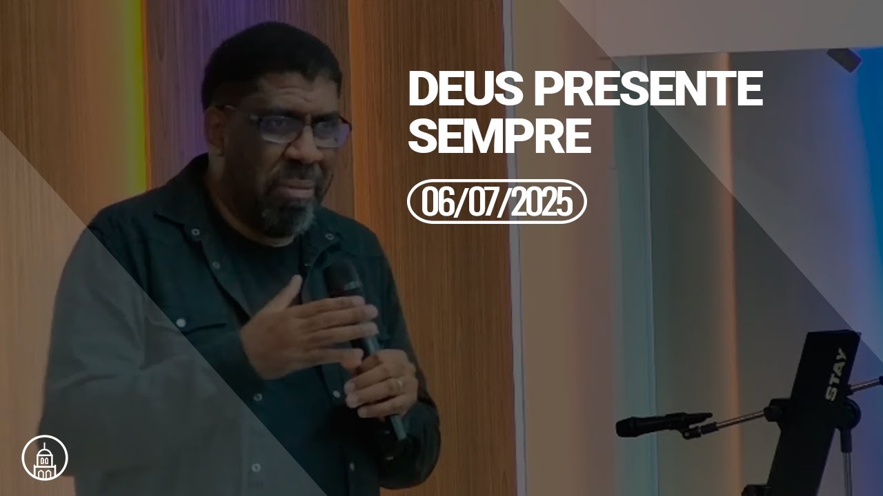 Deus Presente Sempre - 06/07/2025 - 19h - YouTube