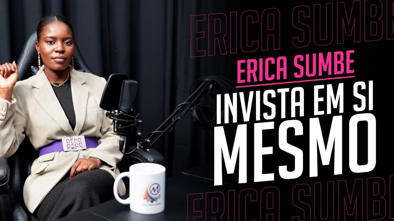 Invista em si mesmo / Érica Sumbe e Shabba Wonder No ,RealPodCast #EP8 - YouTube