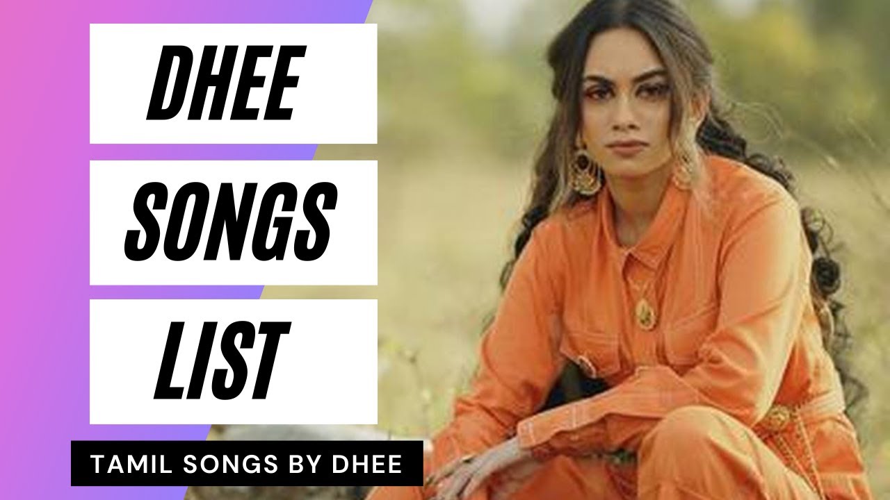 Dhee Songs List | Maari | Soorarai Potru | Iruthi Sutru | Gypsy - YouTube