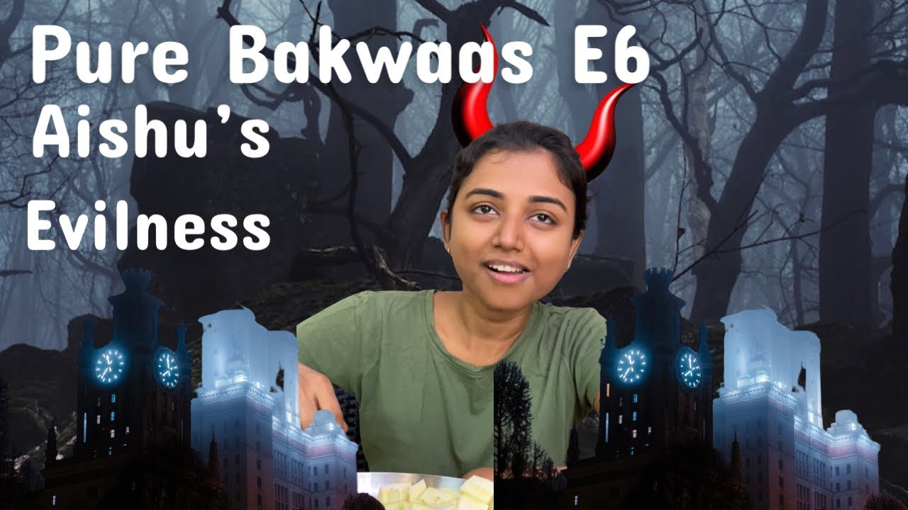 Pure Bakwaas 6 | Aishu’s Evilness - YouTube