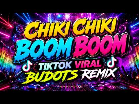CHIKI CHIKI BOOM BOOM TIKTOK VIRAL BUDOTS REMIX 2026 DJ JEN REMIX