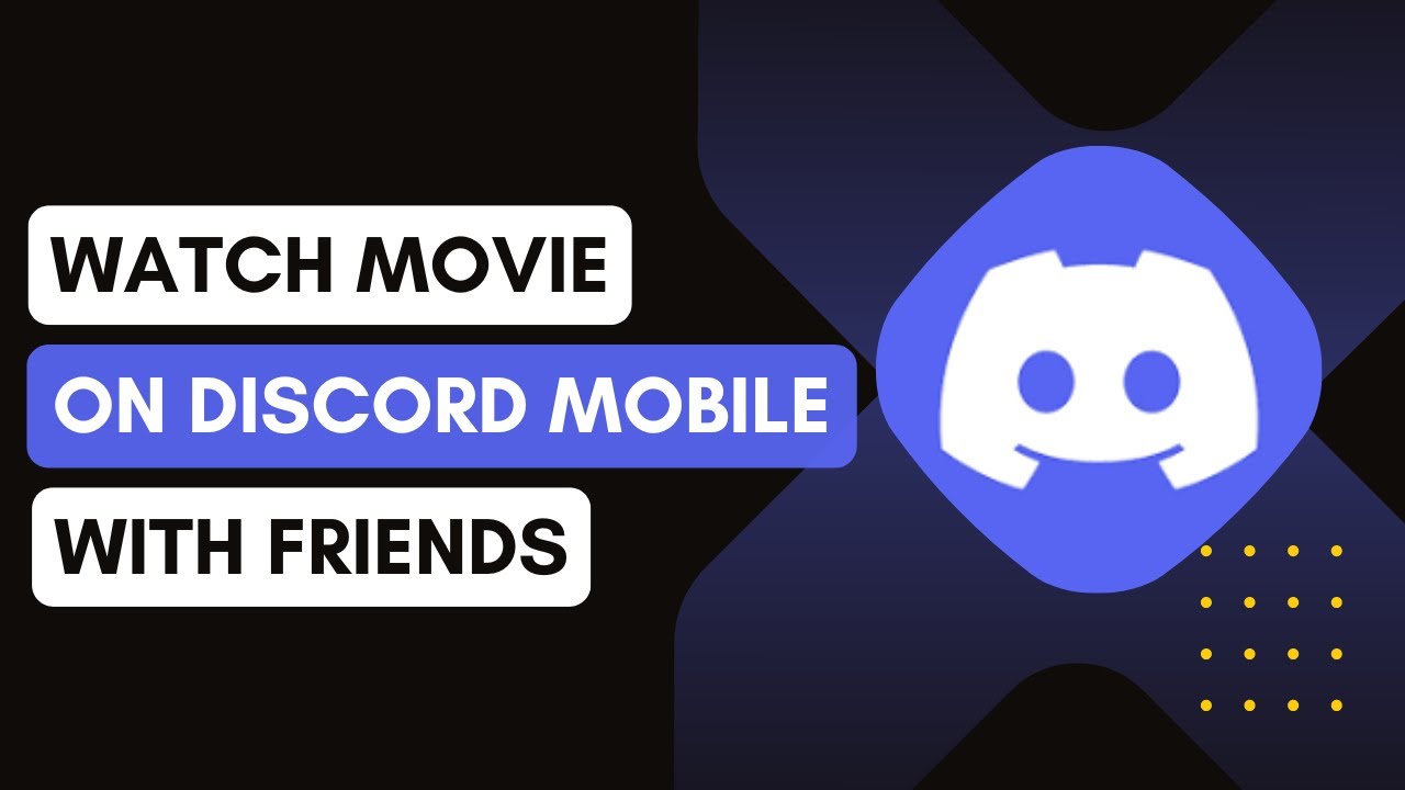 How To Watch Movies On Discord Mobile With Friends ! - YouTube