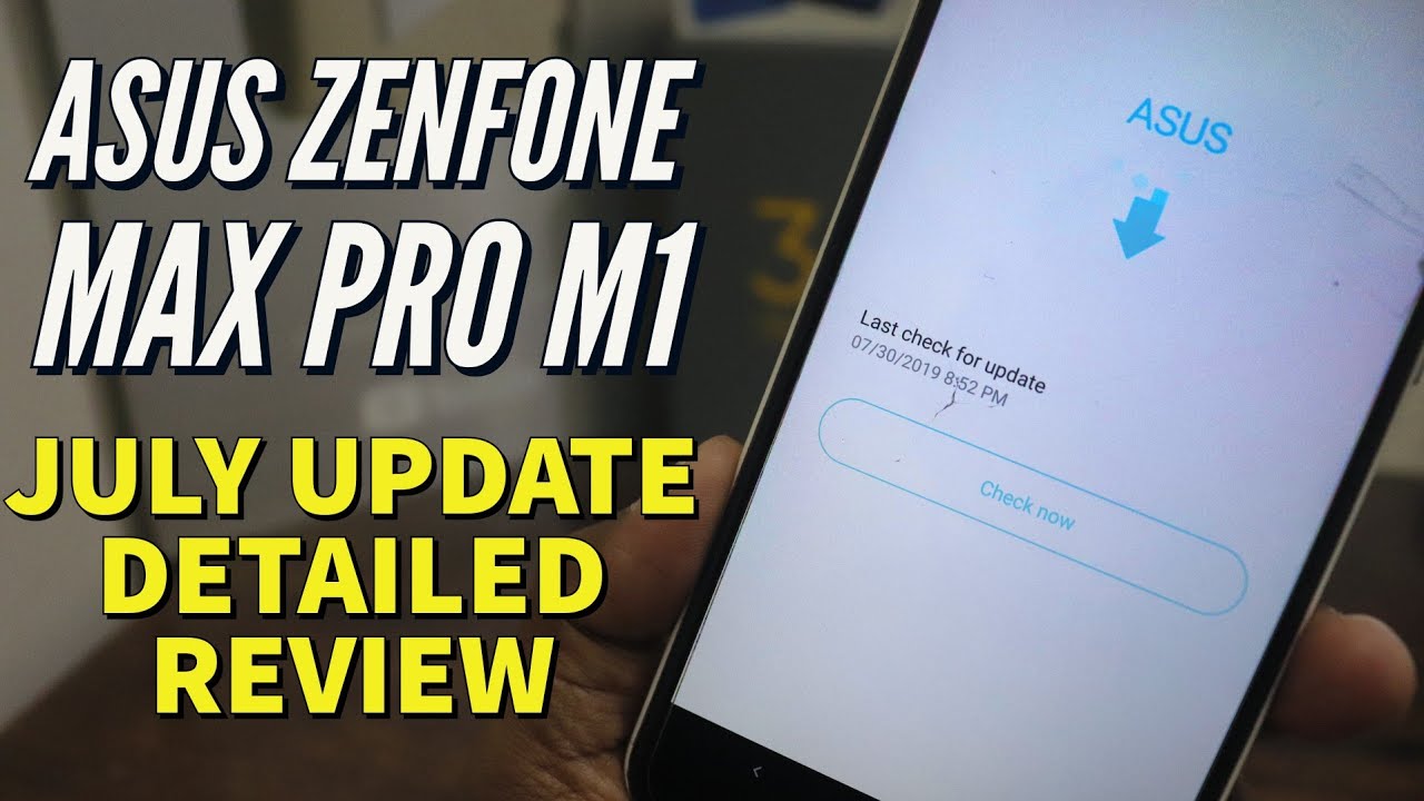 ASUS Max PRO M1 JULY 055 Update Detailed REVIEW - YouTube