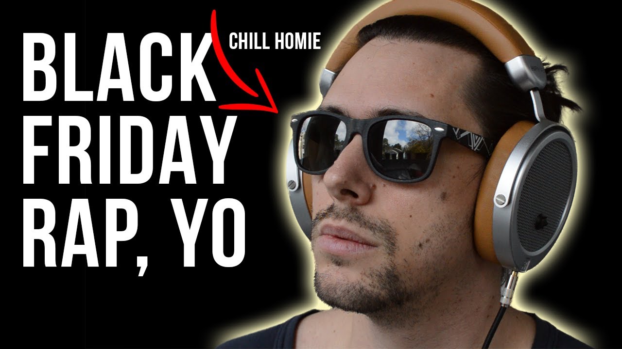 🎤My Black Friday Rap Song To YOU!🎤 - YouTube