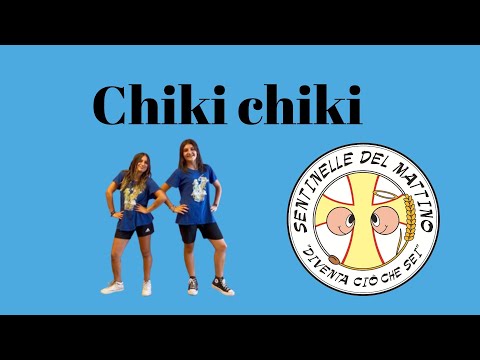 Chiki chiki