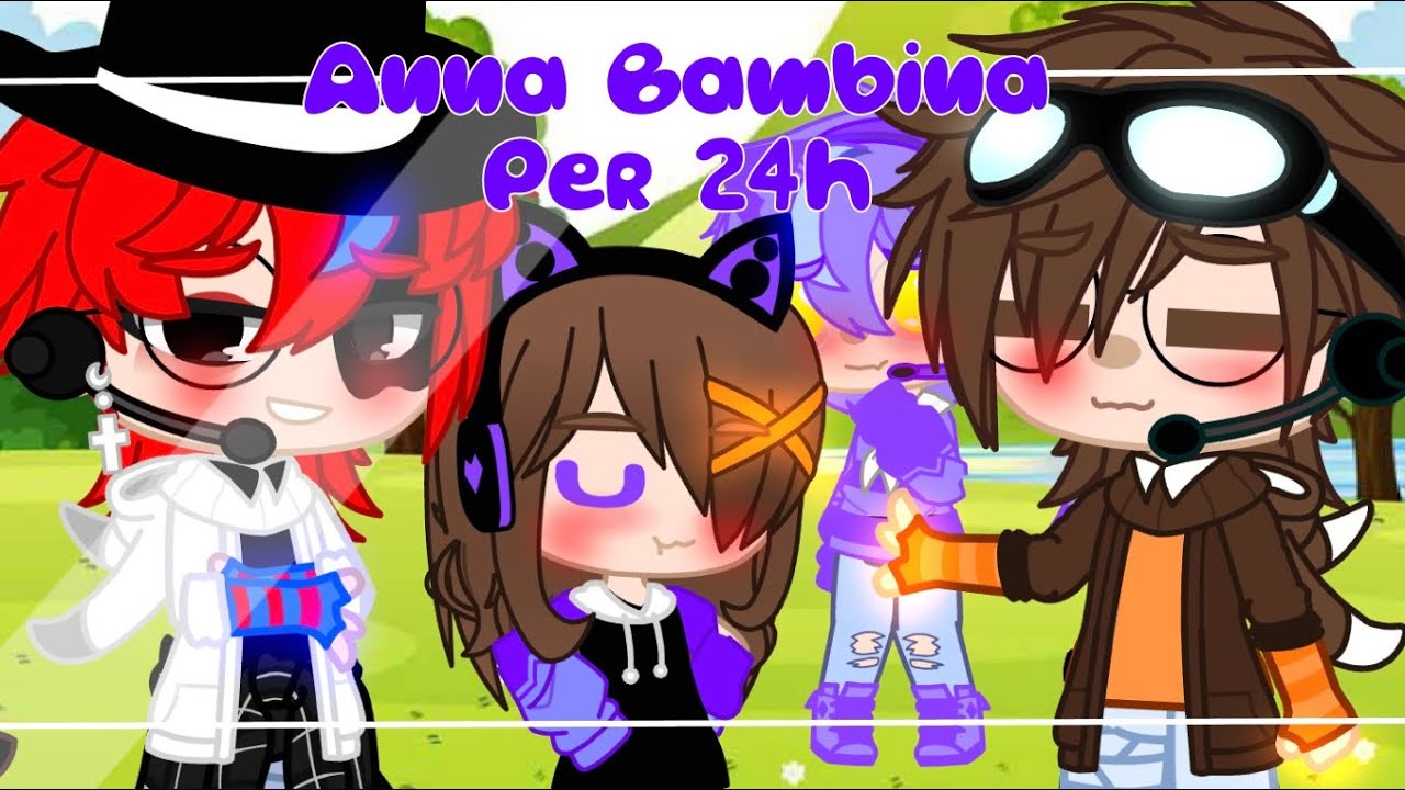 💜🖇Anna Bambina Per 24h!🖇💜•»[]Challenge Wgf!💞🛐[]-Varie Ship 💃-[] - YouTube