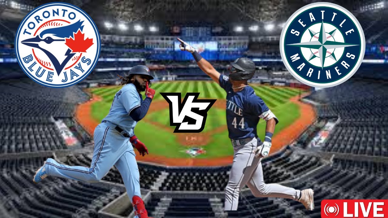 TORONTO BLUE JAYS VS SEATTLE MARINERS LIVE PLAY-BY-PLAY STREAM - YouTube