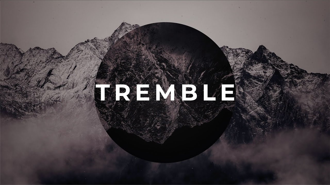 Tremble (Lyric Video) - YouTube