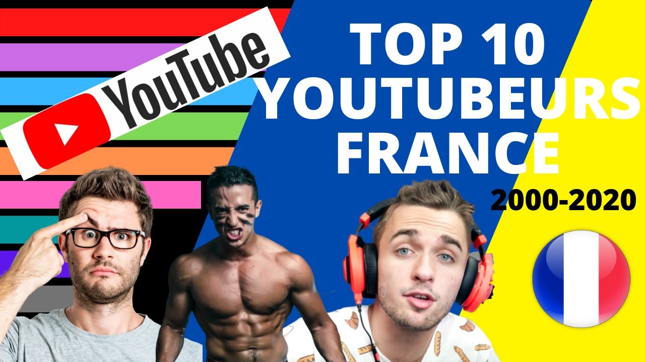 TOP 10 CLASSEMENT YOUTUBERS FRANCAIS | Plus d'abonnés youtube 2000 à ...