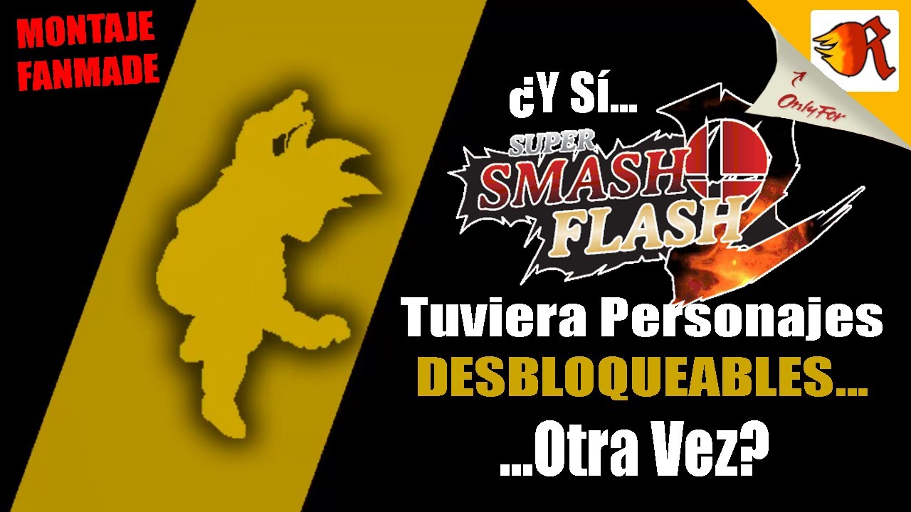 ¿Y sí Super Smash Flash 2 Tuviera Personajes Desbloqueables... Otra Vez ...