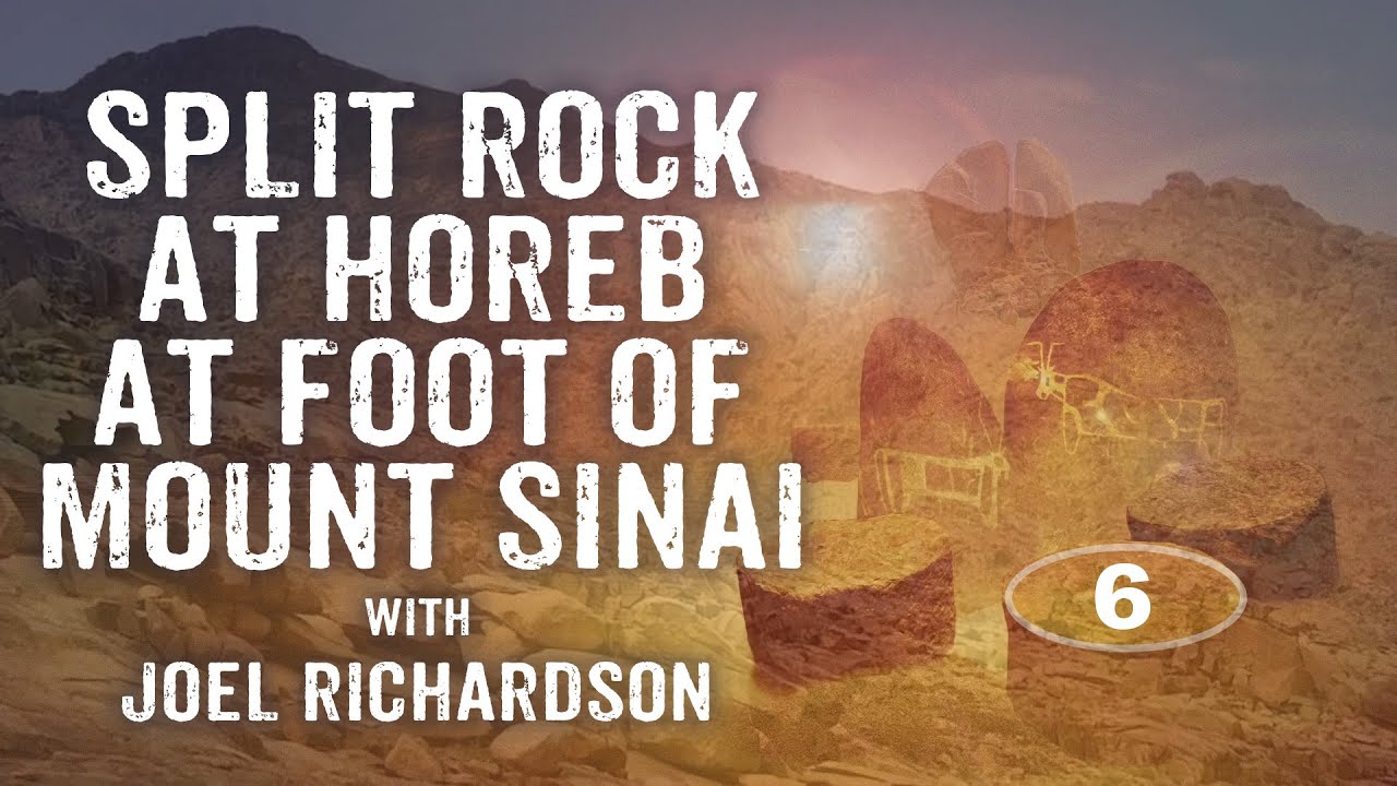 Split Rock at Horeb at the Foot of Mount Sinai - Part 6 with Joel ...