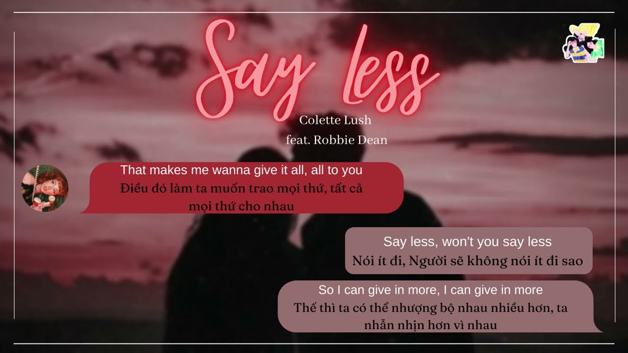 Colette Lush - Say Less | Lyrics & Vietsub - YouTube