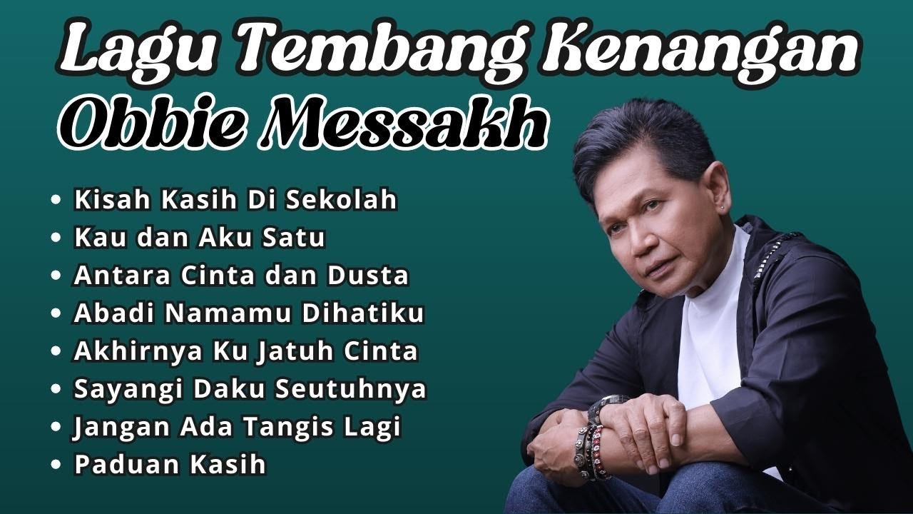 Karya Terbaik Obbie Messakh | Lagu Kenangan Karya Terpopuler Obbie ...