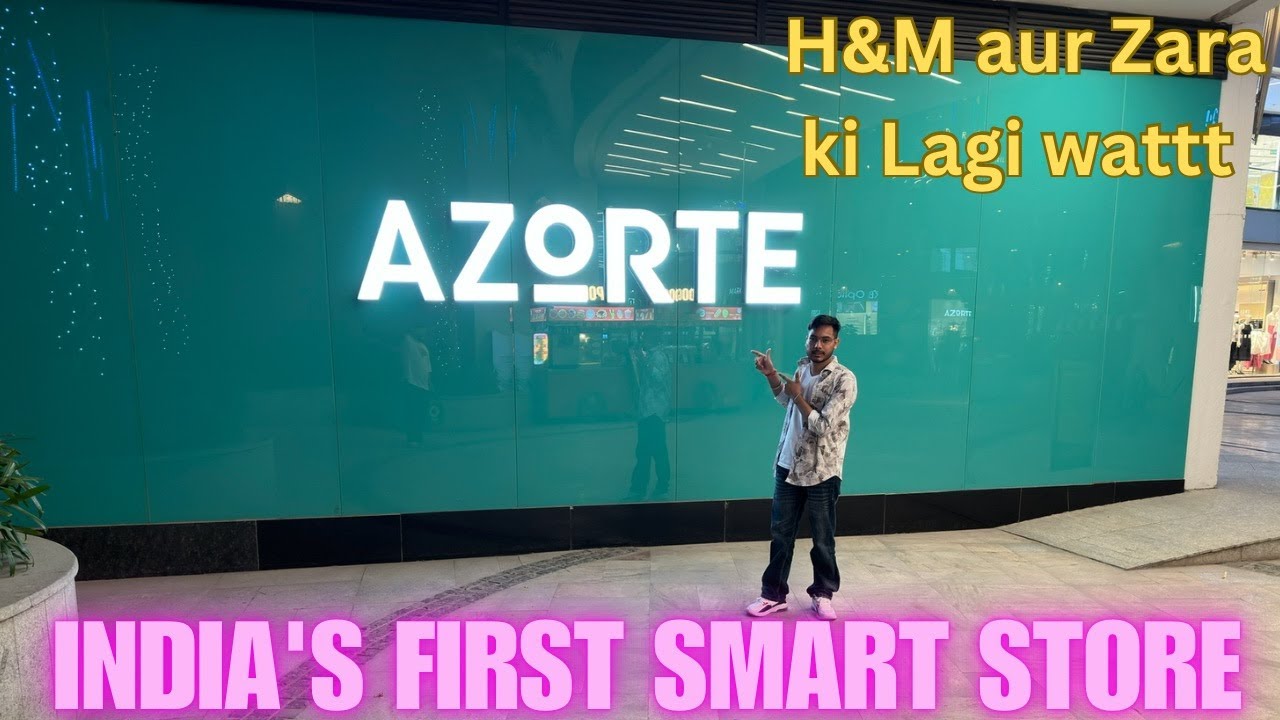 India’s First Smart Store | AZORTE | Gurgaon Badshahpur Sohna Road # ...