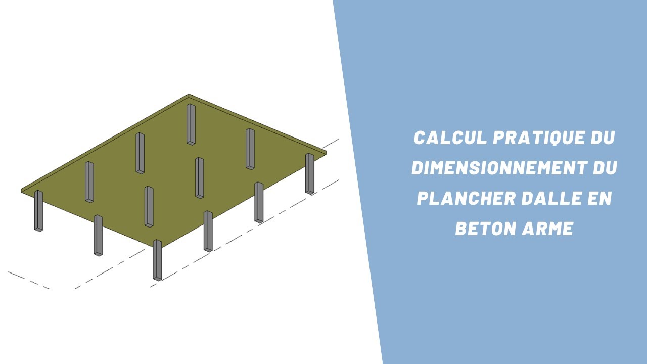 Calcul pratique du dimensionnement de plancher dalle en béton armé ...