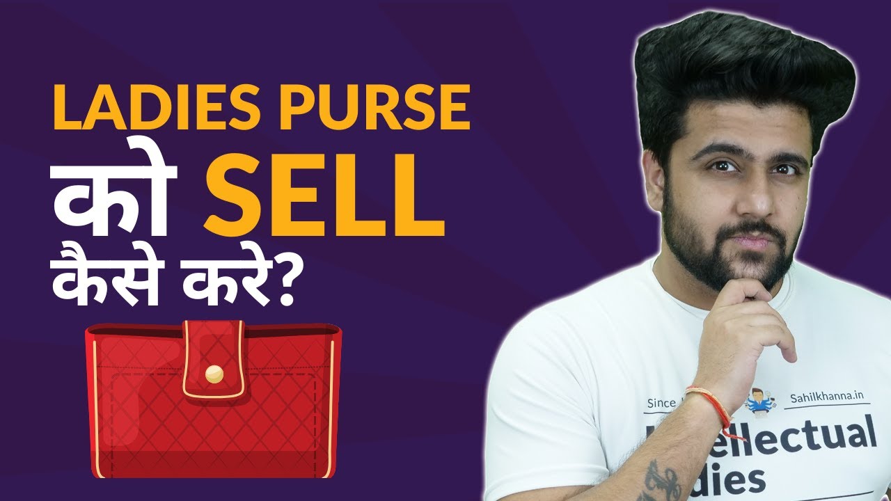 Marketing For Ladies Purse Business - YouTube