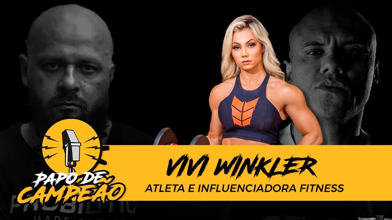 VIVI WINKLER - PAPO DE CAMPEÃO #04 - YouTube