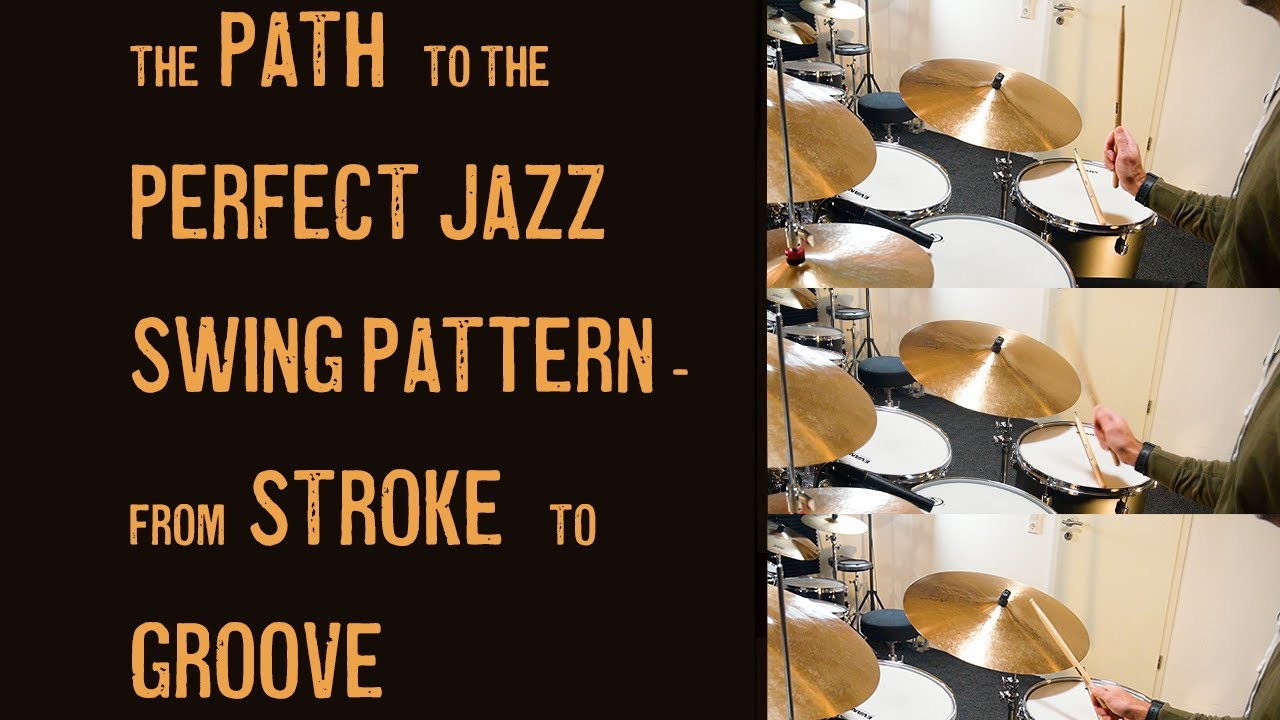 The path to the perfect jazz swing pattern - from stroke to groove ...